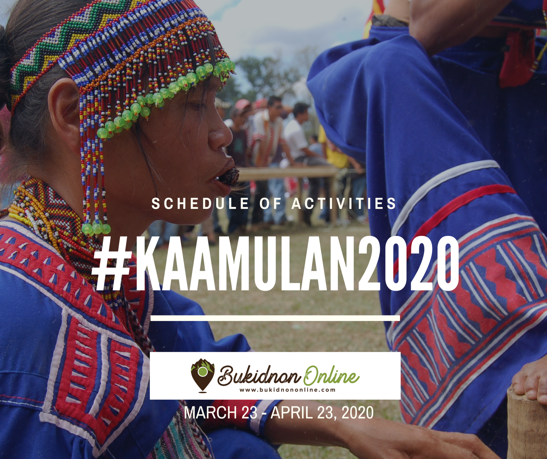 Official Kaamulan Festival Bukidnon 2020 Schedule of Activities (UPDATE ...
