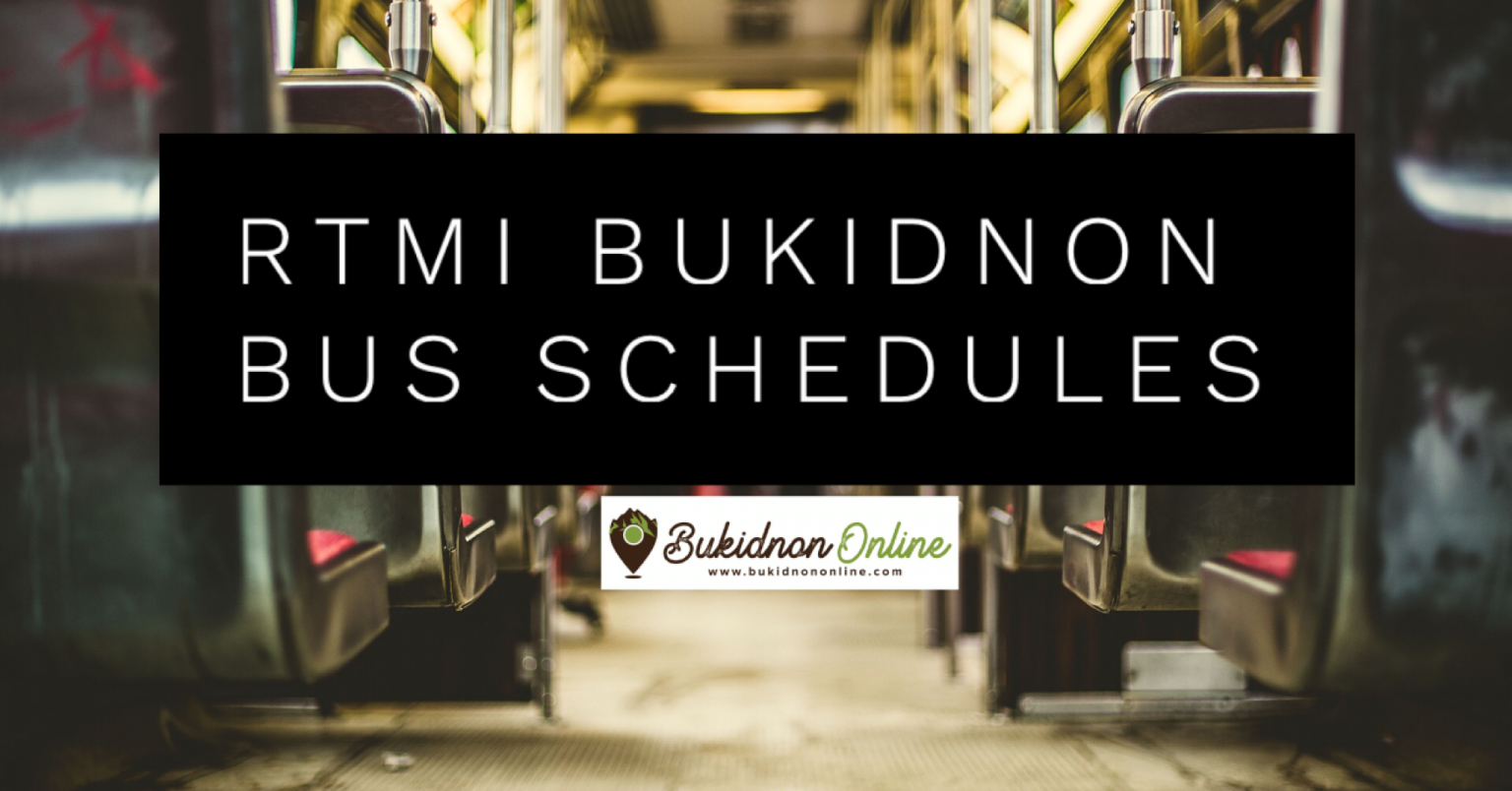 SCHEDULE and bus spacing: Rural Transit Bukidnon - Bukidnon Online